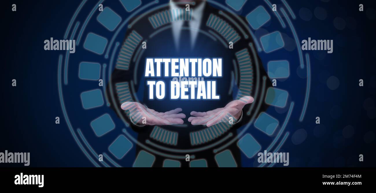 Sign displaying Attention to Detail. Business showcase Achieve ... Sign displaying Attention to Detail. Business showcase Achieve ...