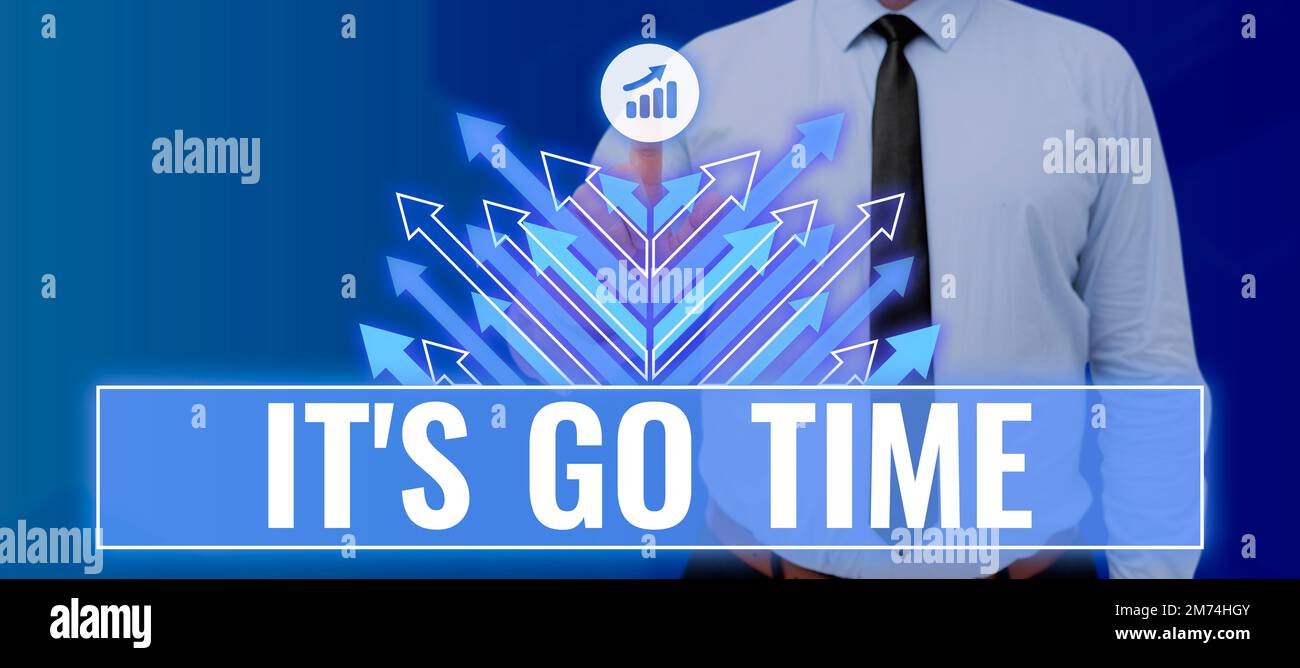 Text caption presenting It's Go Time. Word Written on A period to ...