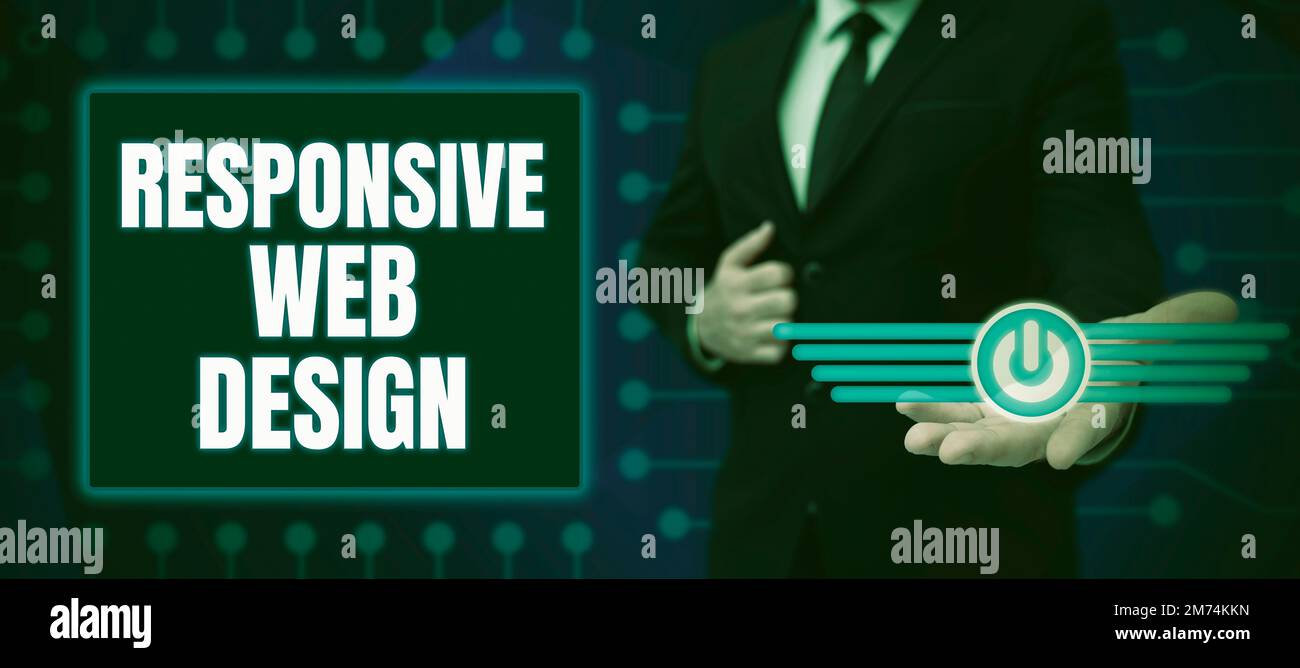 Sign displaying Responsive Web Design. Business approach web page ...