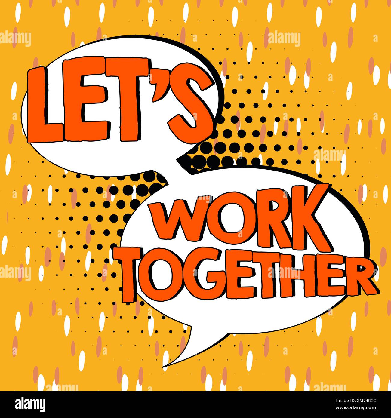 Sign displaying Let's Work Together. Business showcase Unite and Join ...