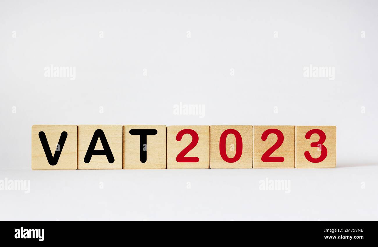 VAT in the concept of 2023. Value Added Tax. Text VAT and 2023 on ...