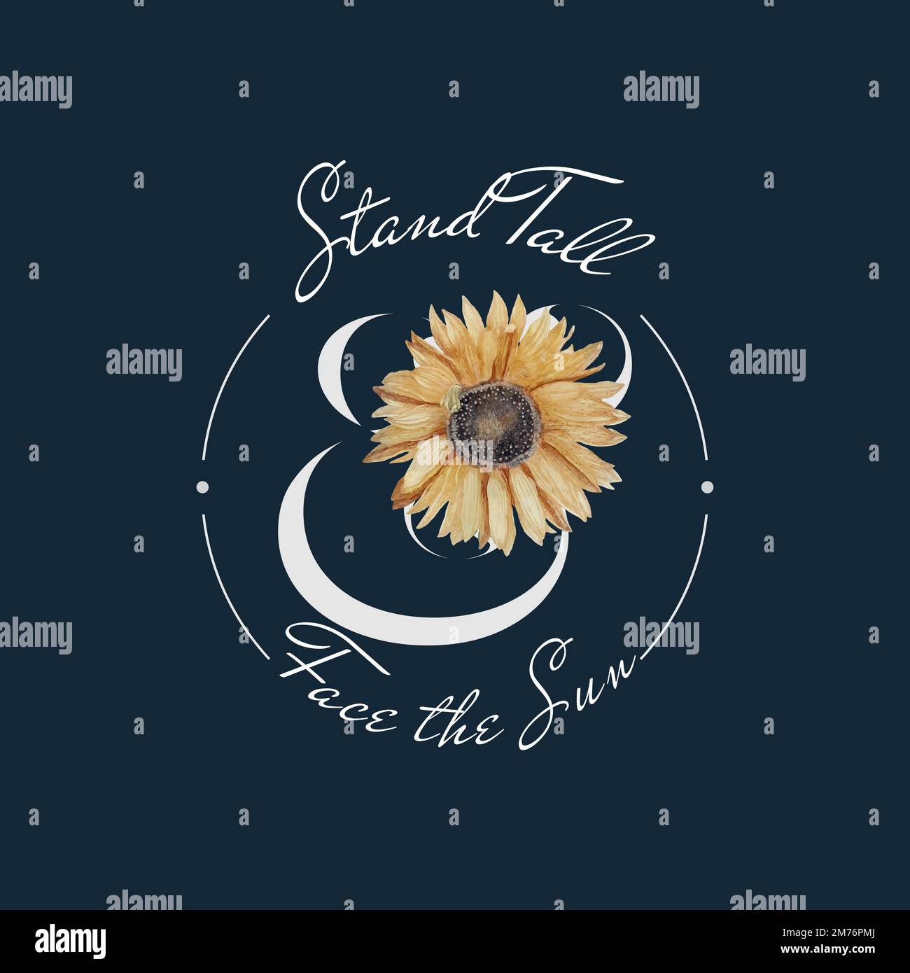 Stand tall and face the sun written with a sunflower vector Stock ...
