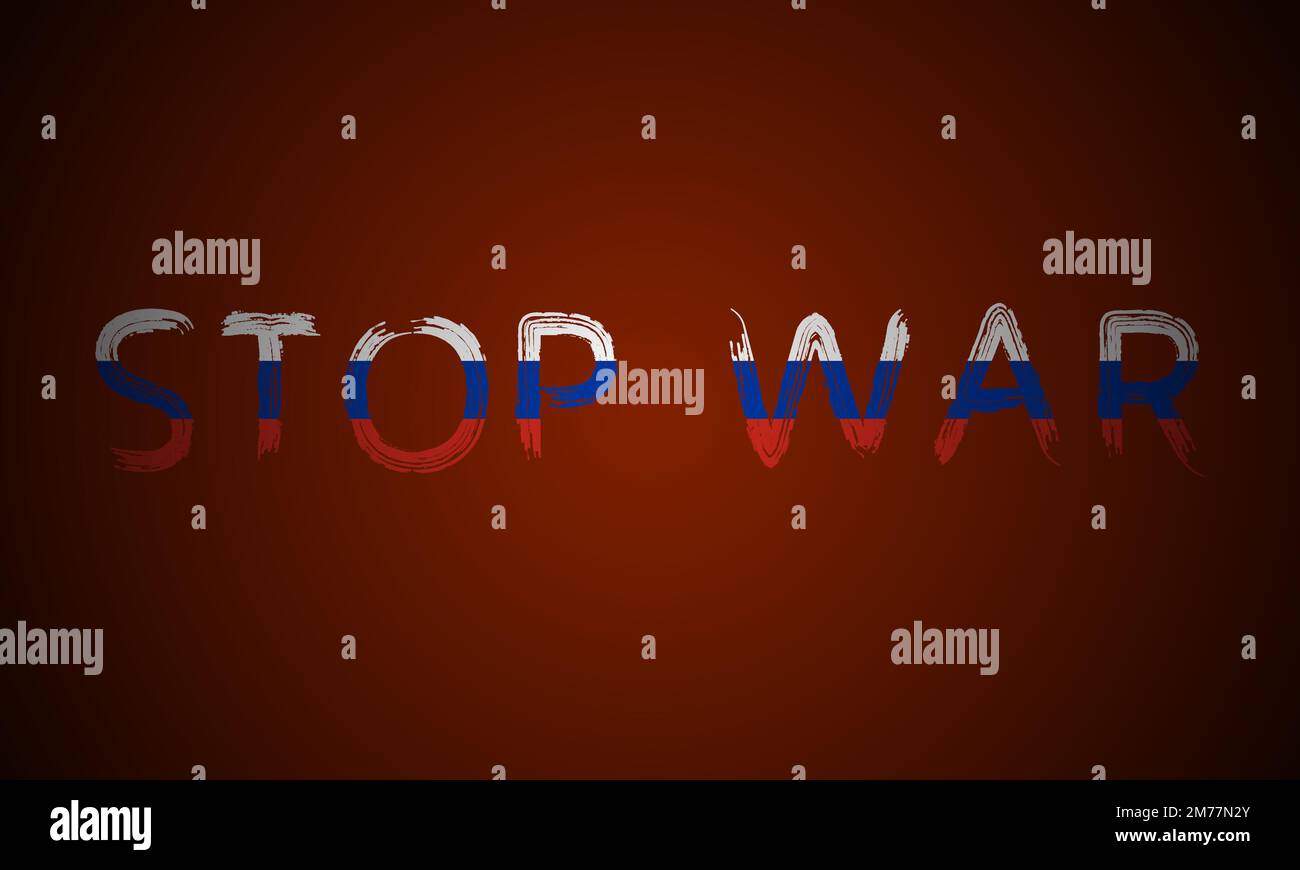 Stop war - brush lettering of the Russian flag on a red background ...