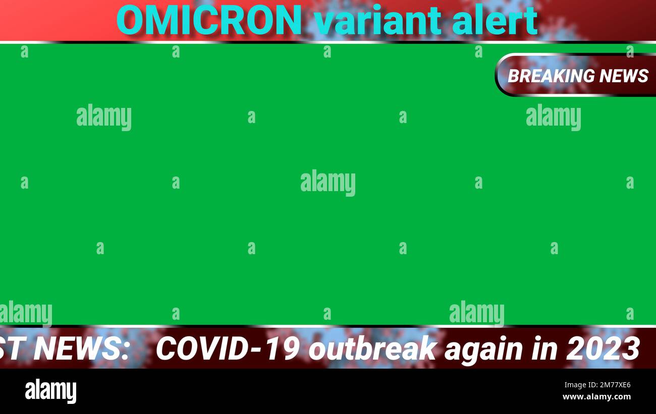 omicron varient alert green screen news illustration images Stock Photo ...