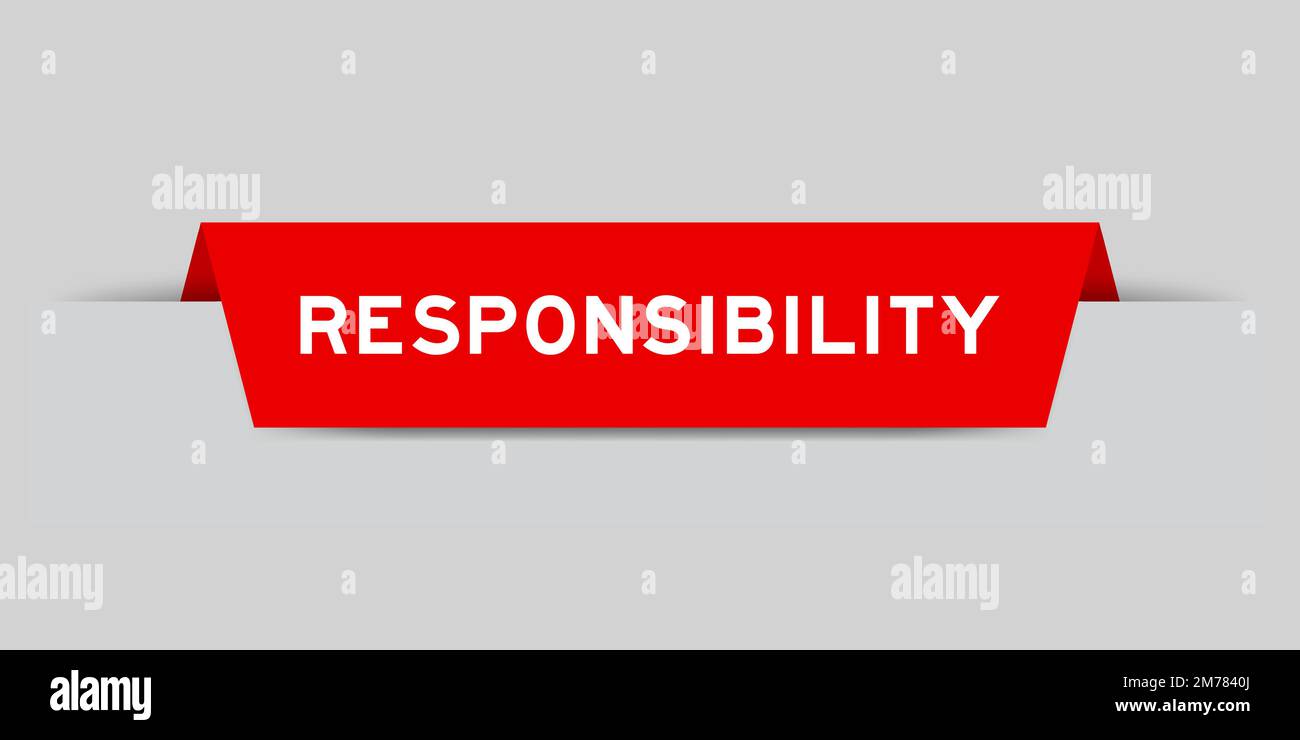 Red color inserted label with word responsibility on gray background ...