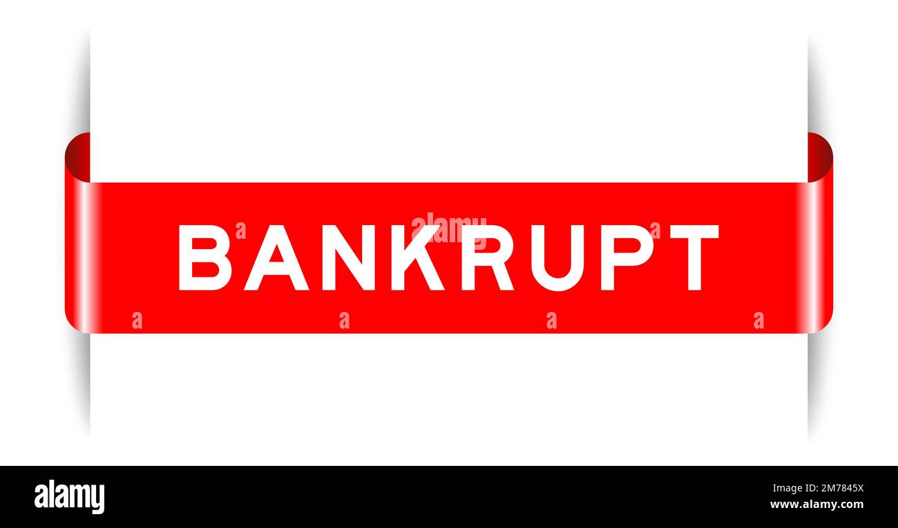 Red color inserted label banner with word bankrupt on white background ...