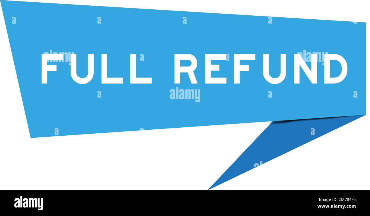 Blue color speech banner with word full refund on white background ...