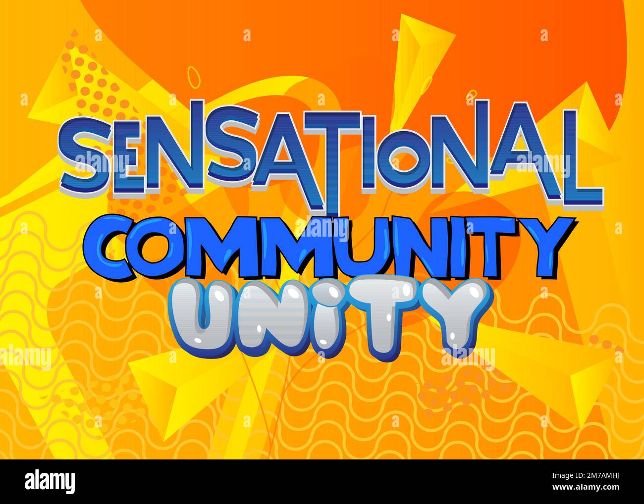 Sensational Community Unity. Word written with Children's font in ...