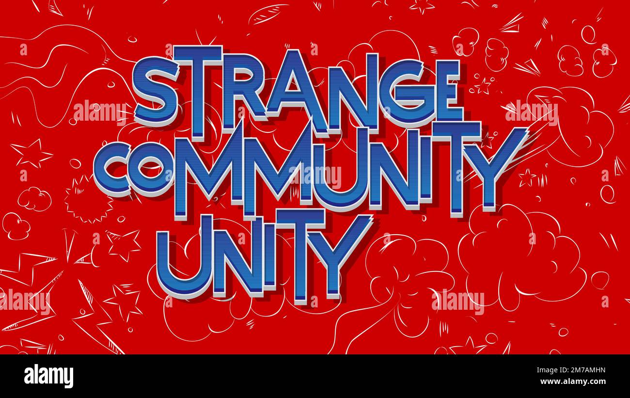 Strange Community Unity. Word written with Children's font in cartoon ...