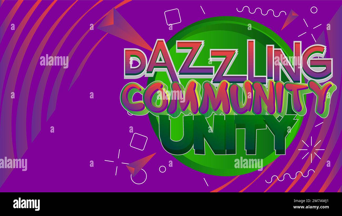 Dazzling Community Unity. Word written with Children's font in cartoon ...