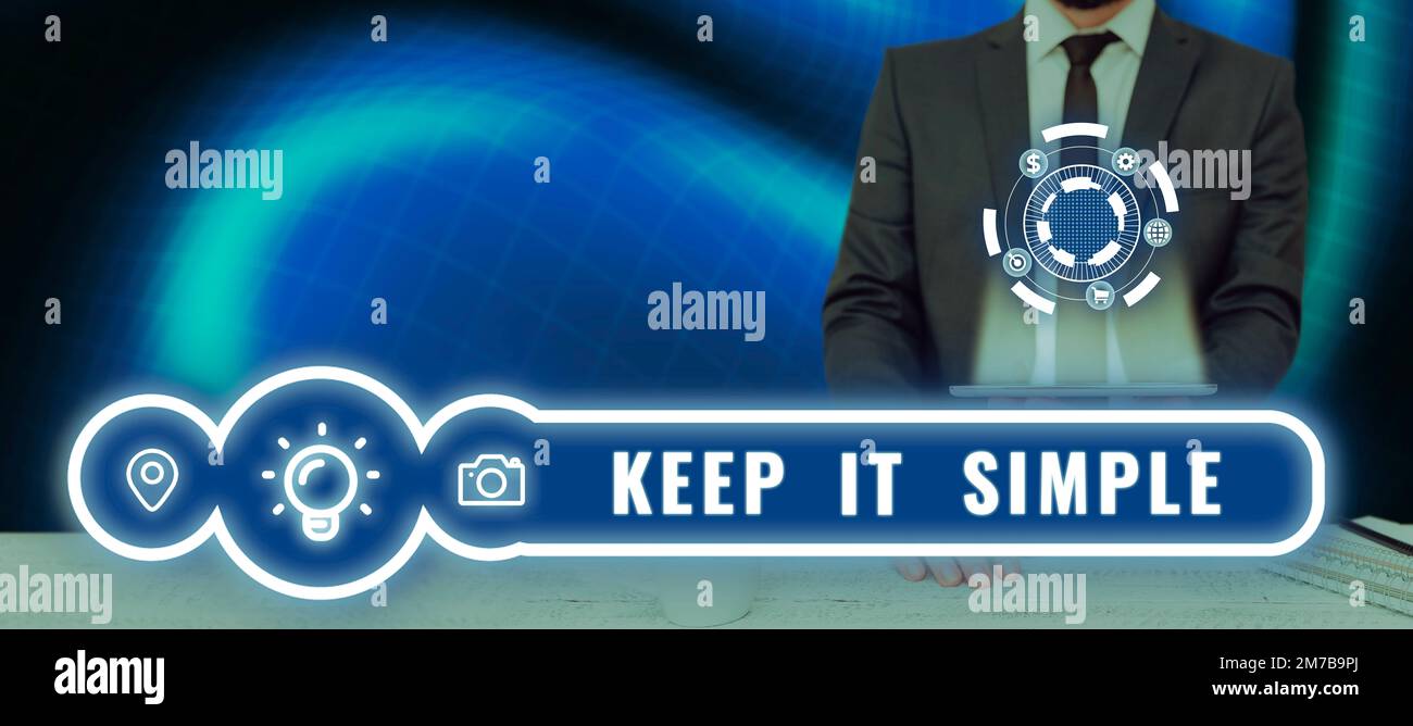 Text sign showing Keep It Simple. Business showcase Easy to toss around ...