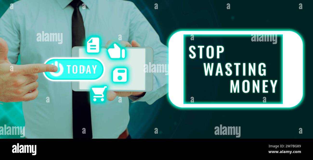 Hand writing sign Stop Wasting Money. Business showcase advicing person ...
