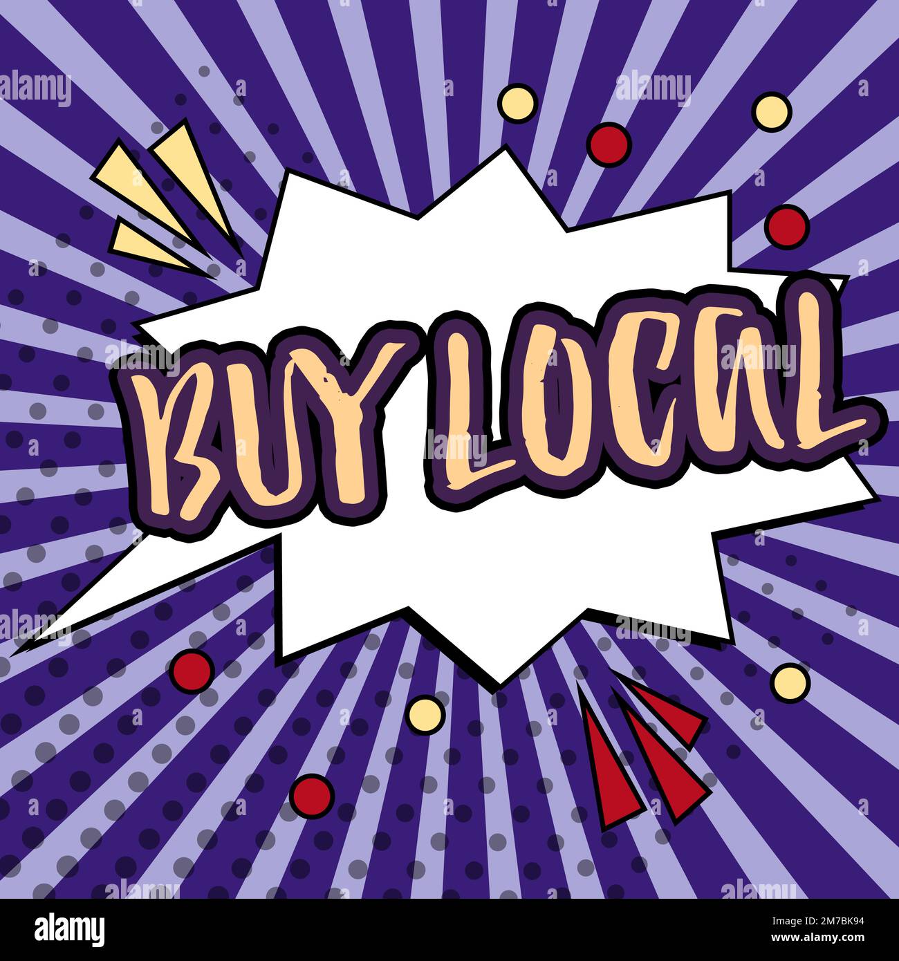 Inspiration showing sign Buy Local. Business overview Patronizing ...