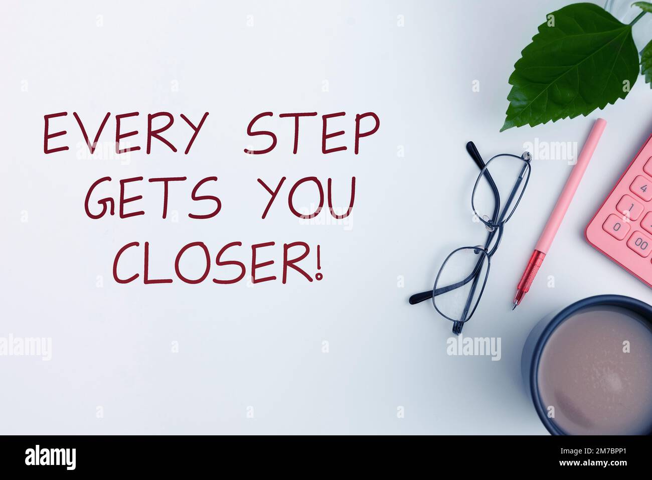 Text caption presenting Every Step Gets You Closer. Business showcase ... Text caption presenting Every Step Gets You Closer. Business showcase ...