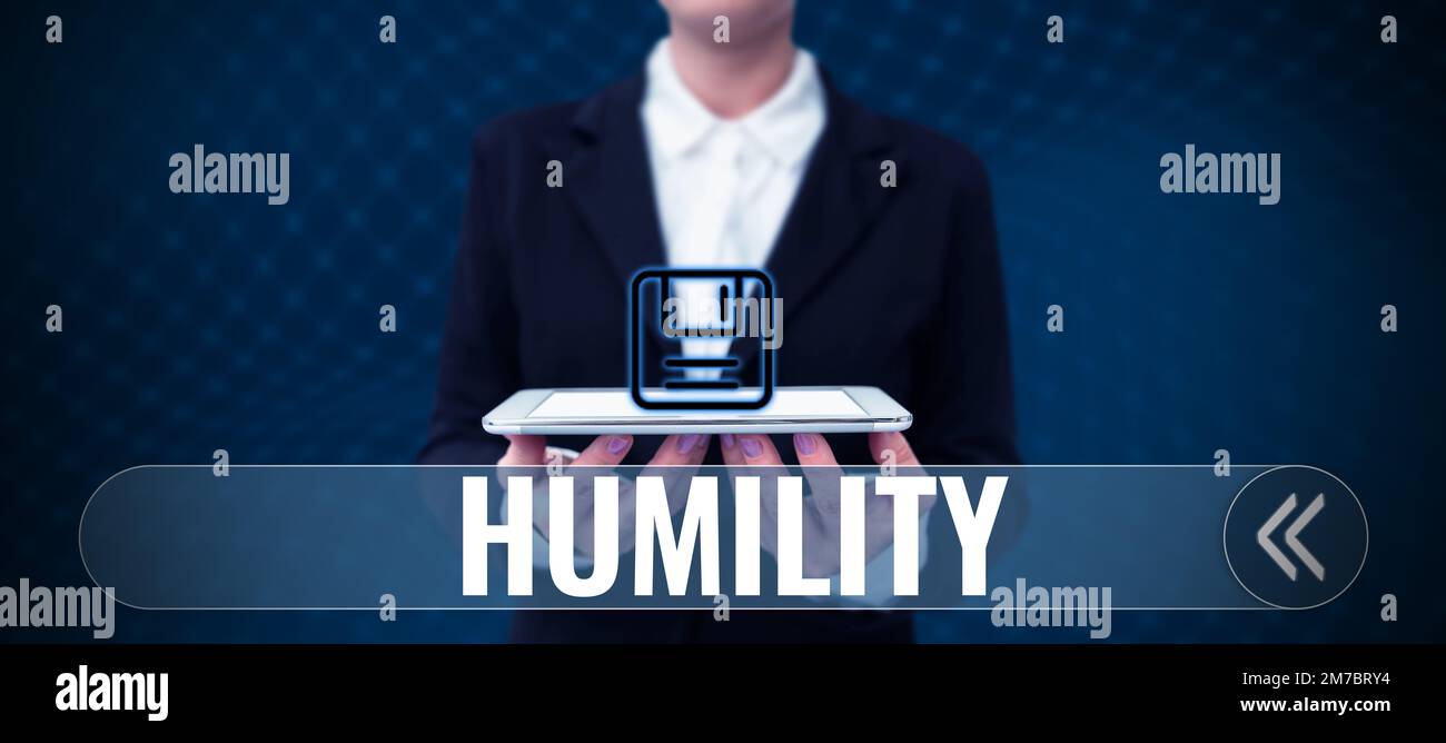 Sign displaying Humility. Business idea being Humble is a Virtue not to ...