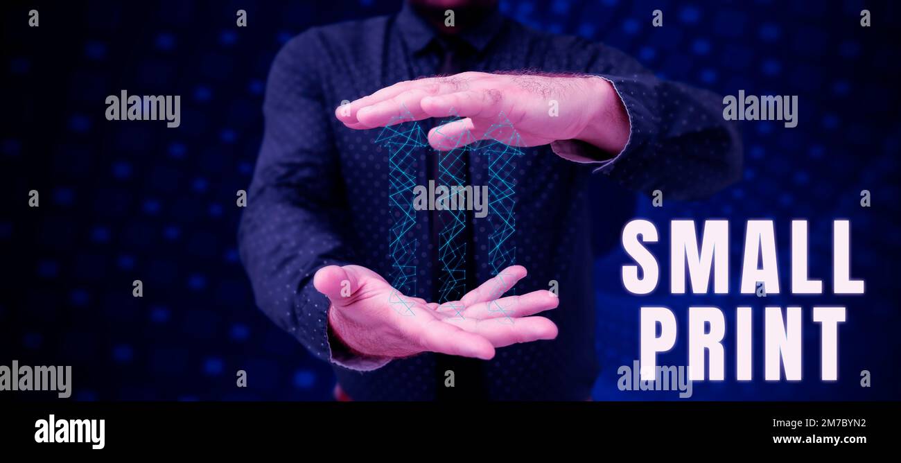 Writing displaying text Small Print. Internet Concept document that ...