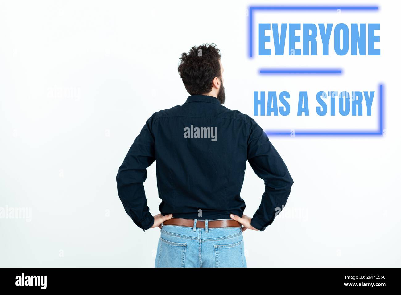 Sign displaying Everyone Has A Story. Business overview Background ...