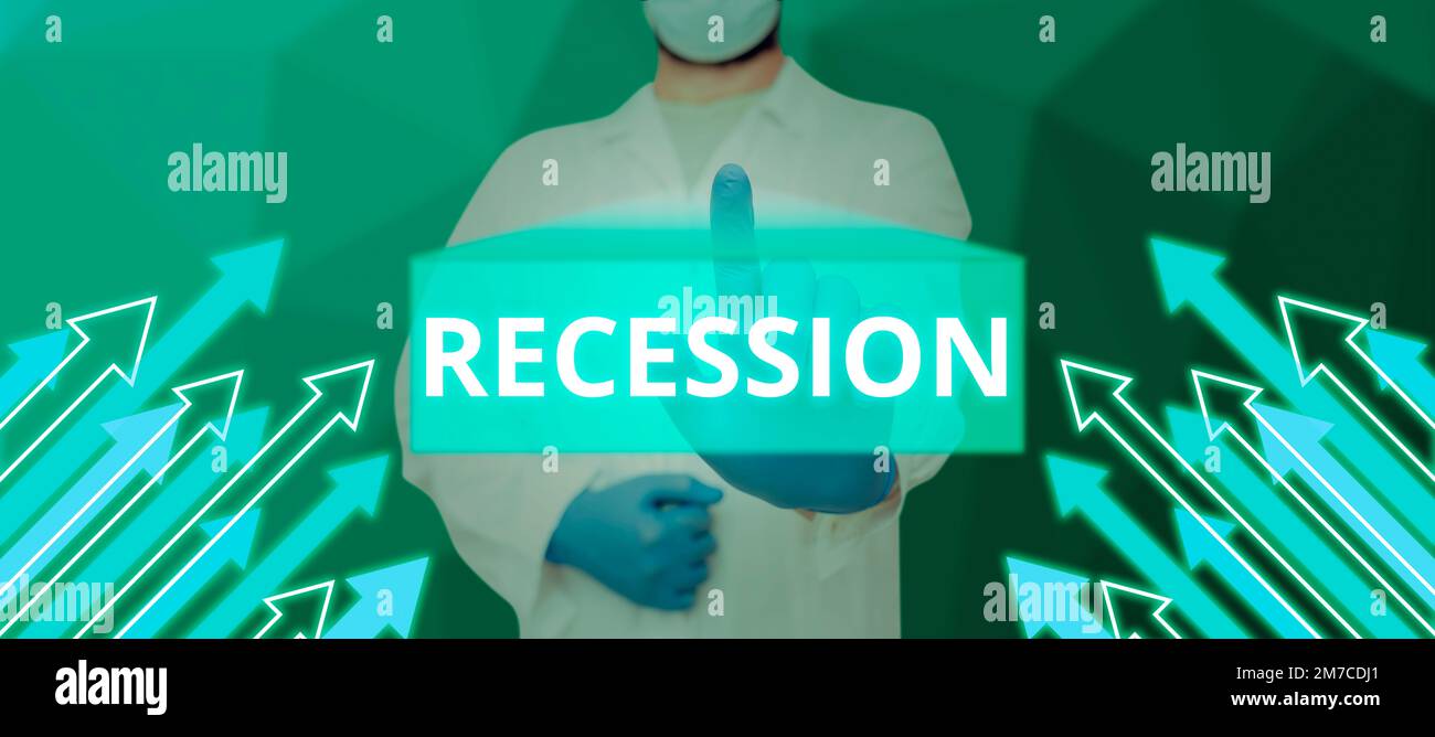 Sign displaying Recession. Concept meaning the process of progressive decrease in growing ...