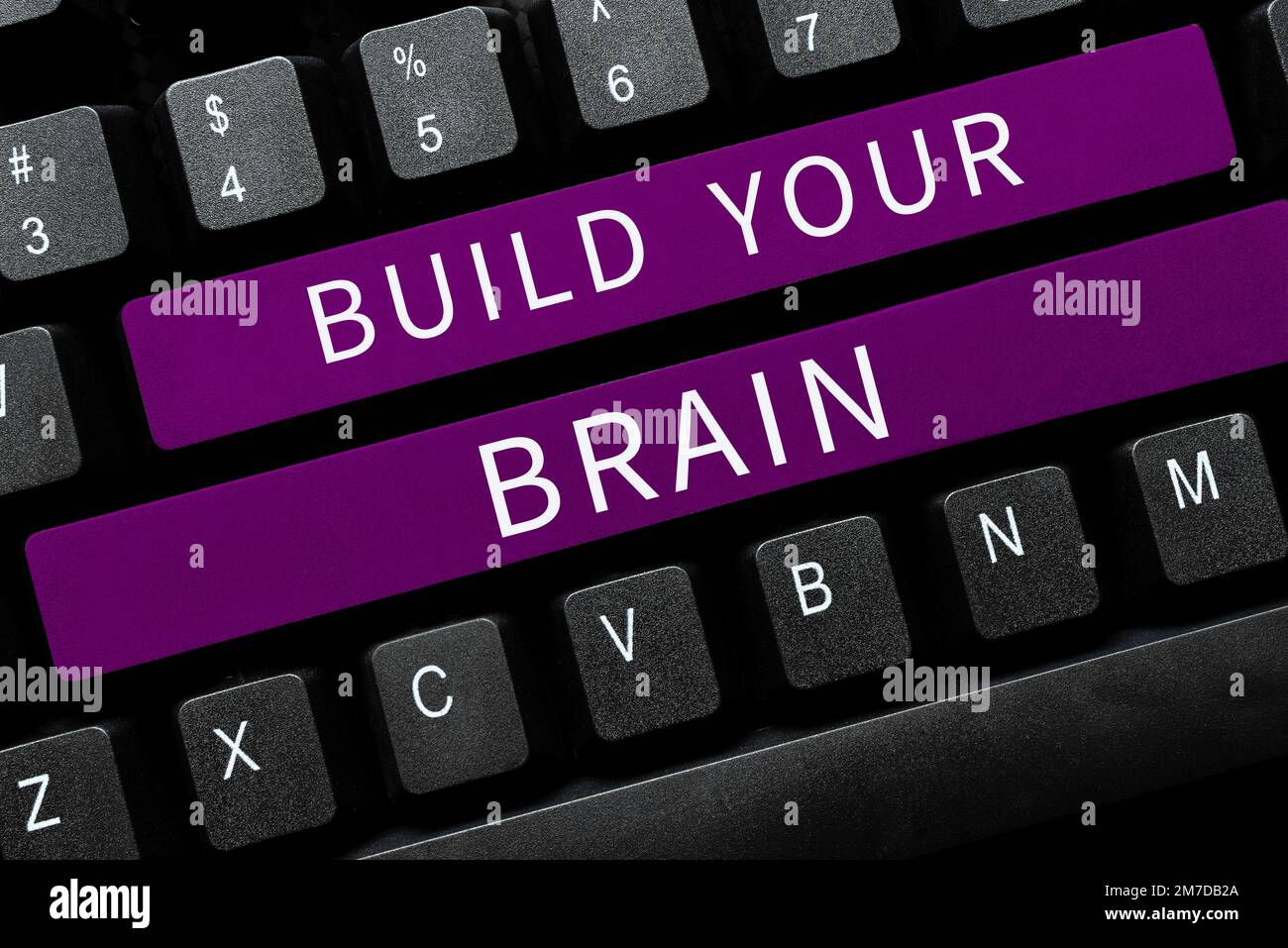 Sign displaying Build Your Brain. Concept meaning mental activities to ...