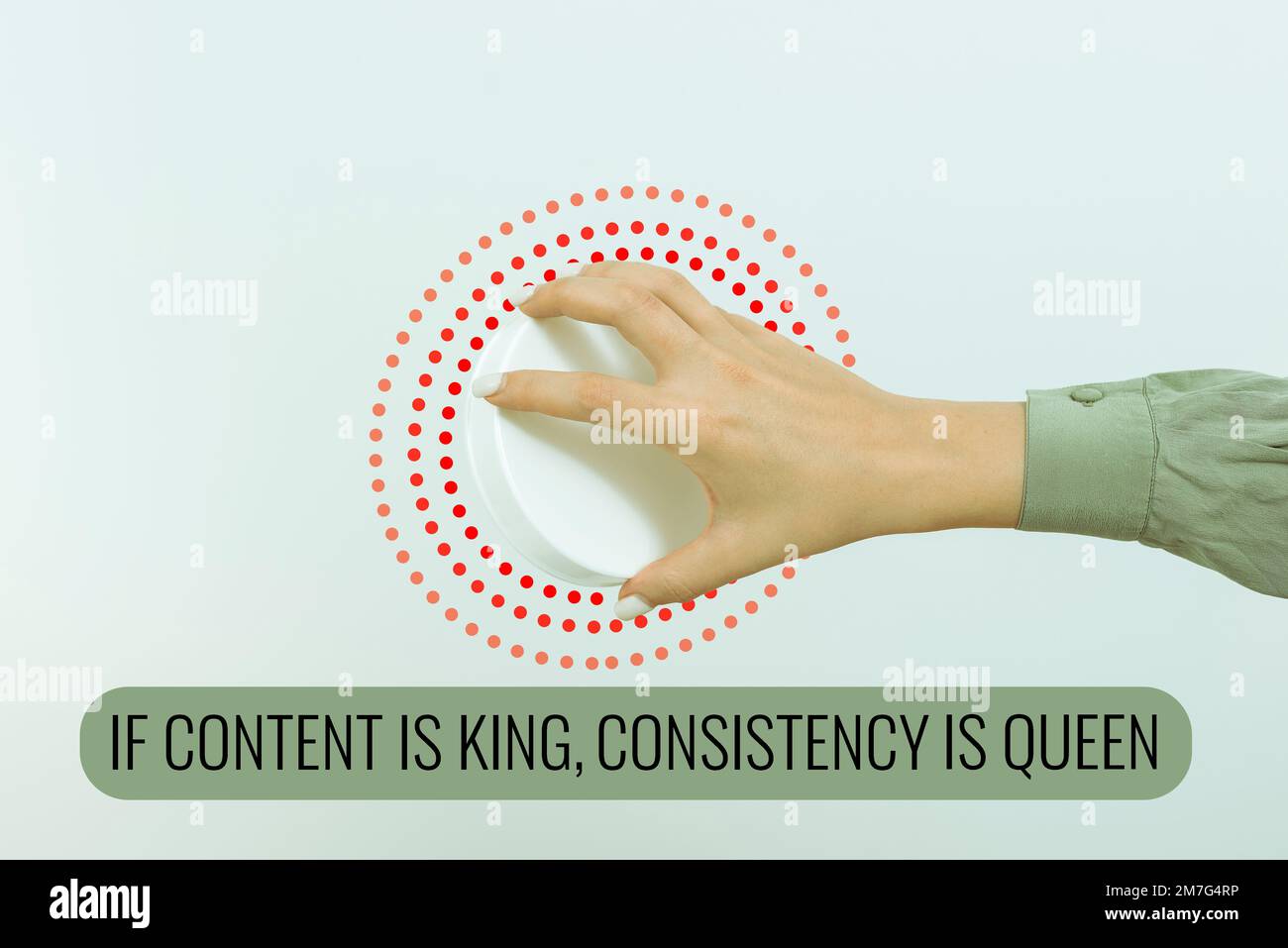 Conceptual caption If Content Is King, Consistency Is Queen. Business ...
