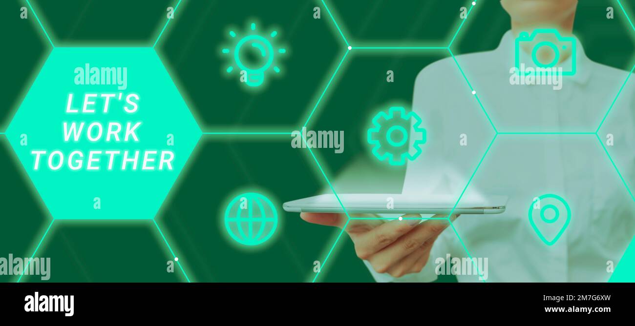 Text caption presenting Let's Work Together. Word Written on Unite and ...