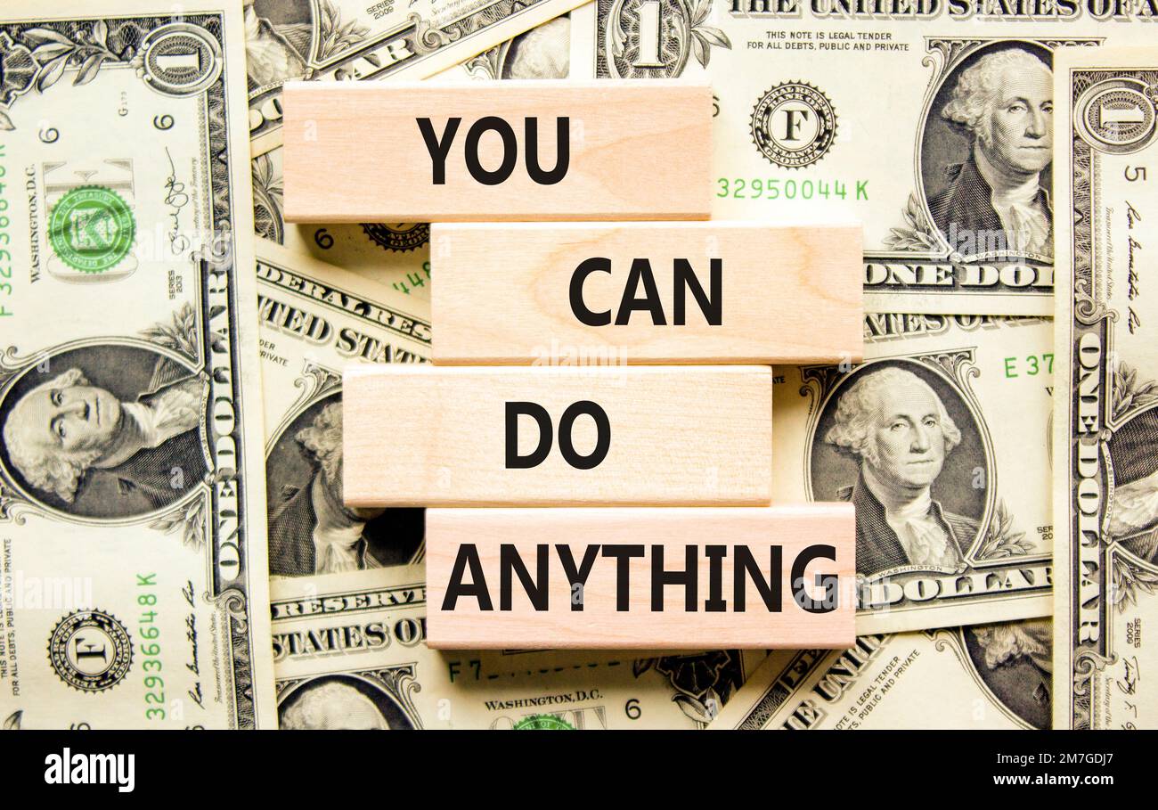 You can do anything symbol. Concept word You can do anything on wooden ...