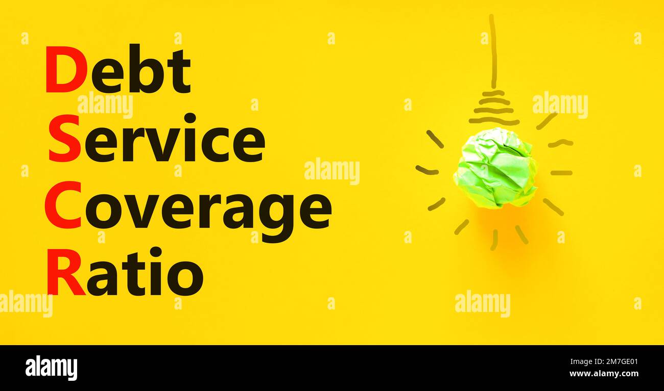 DSCR debt service coverage ratio symbol. Concept words DSCR debt ...