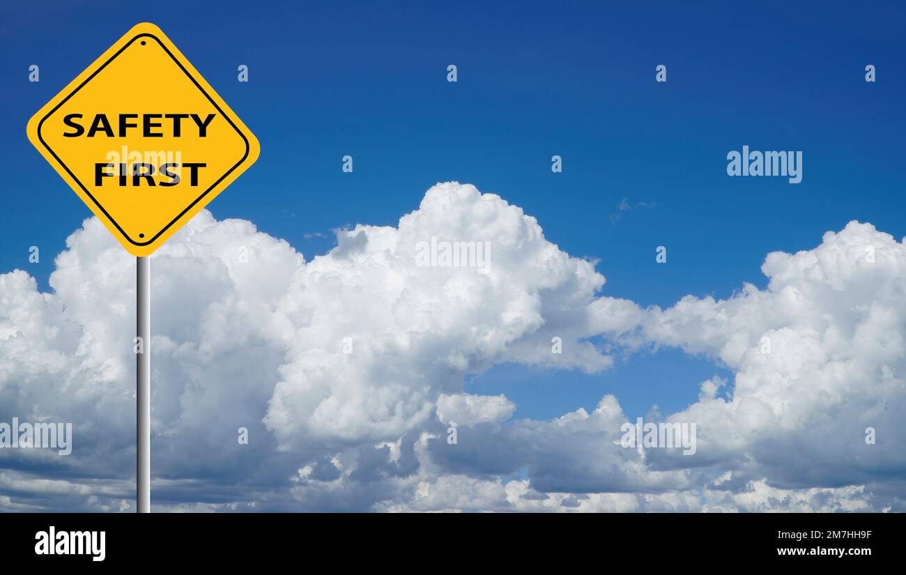 Safety first sign hi-res stock photography and images - Alamy