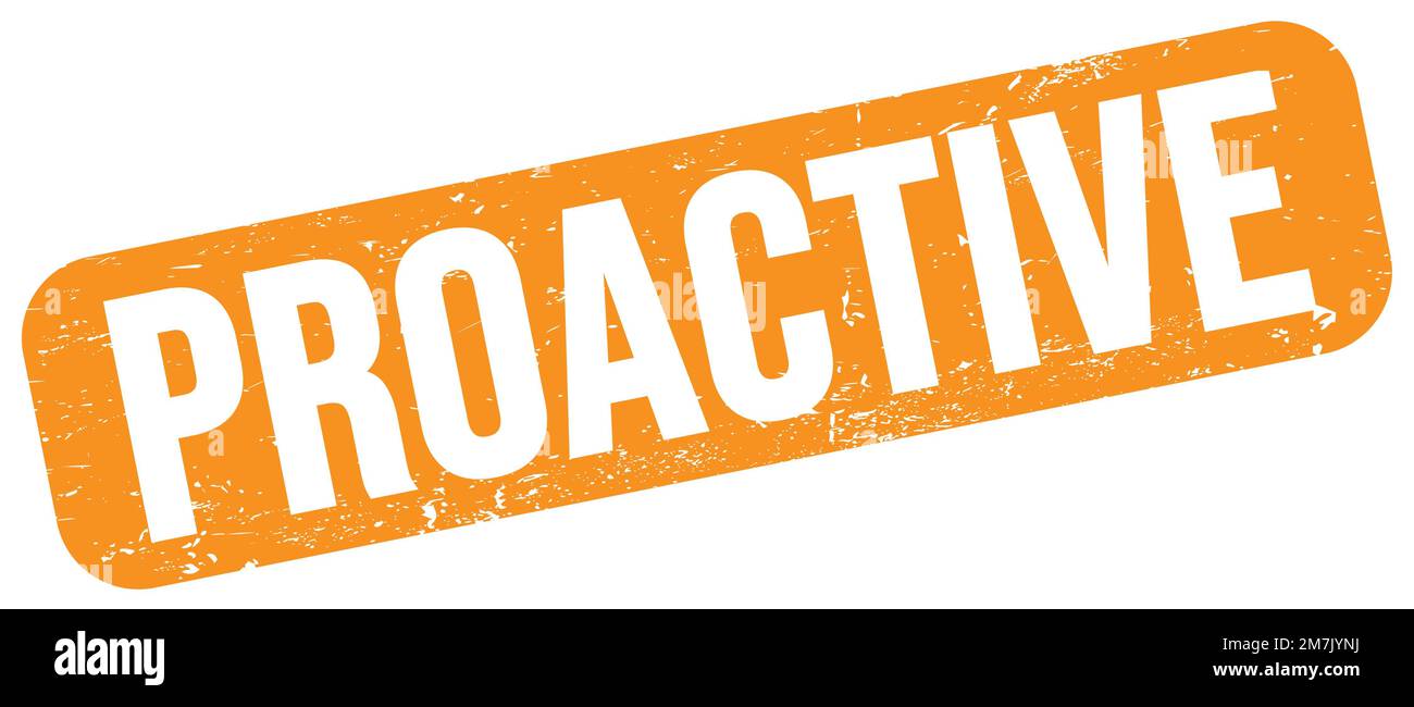PROACTIVE text written on orange grungy stamp sign Stock Photo - Alamy