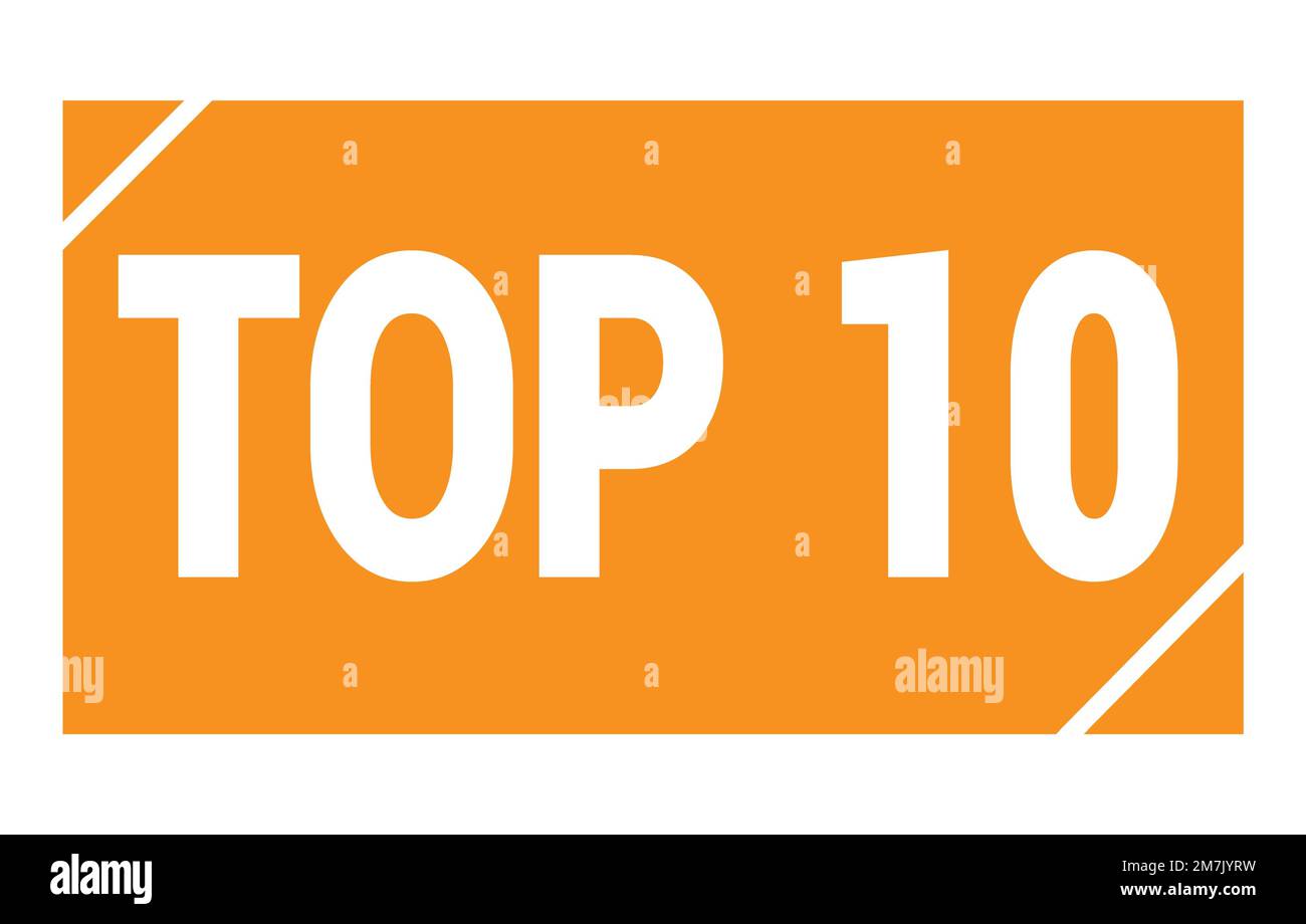 TOP 10 text written on orange rectangle stamp sign Stock Photo - Alamy
