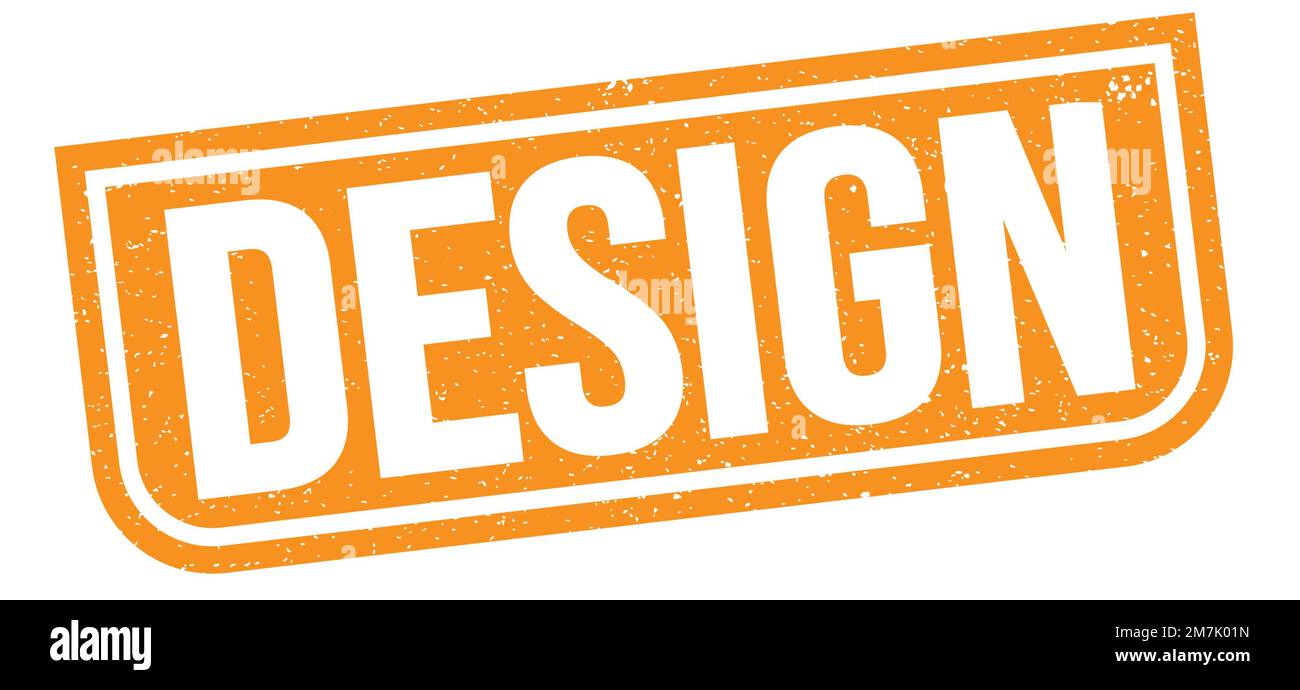 DESIGN text written on orange grungy stamp sign Stock Photo - Alamy