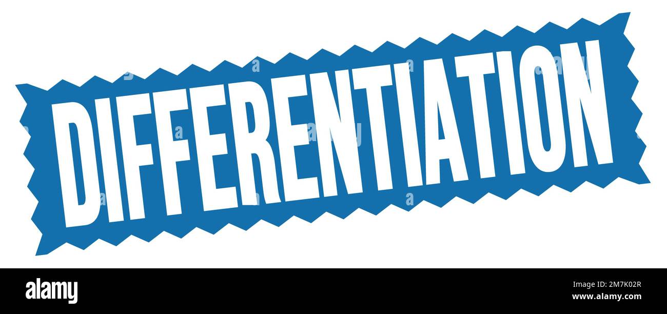 DIFFERENTIATION text written on blue zig-zag stamp sign Stock Photo - Alamy