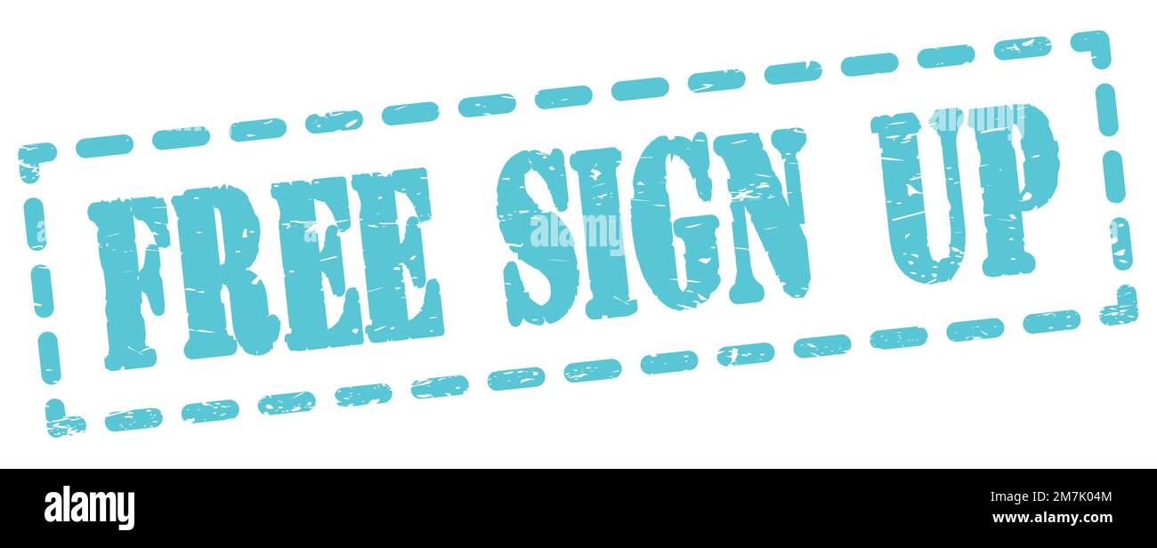 FREE SIGN UP text written on blue dash stamp sign Stock Photo - Alamy