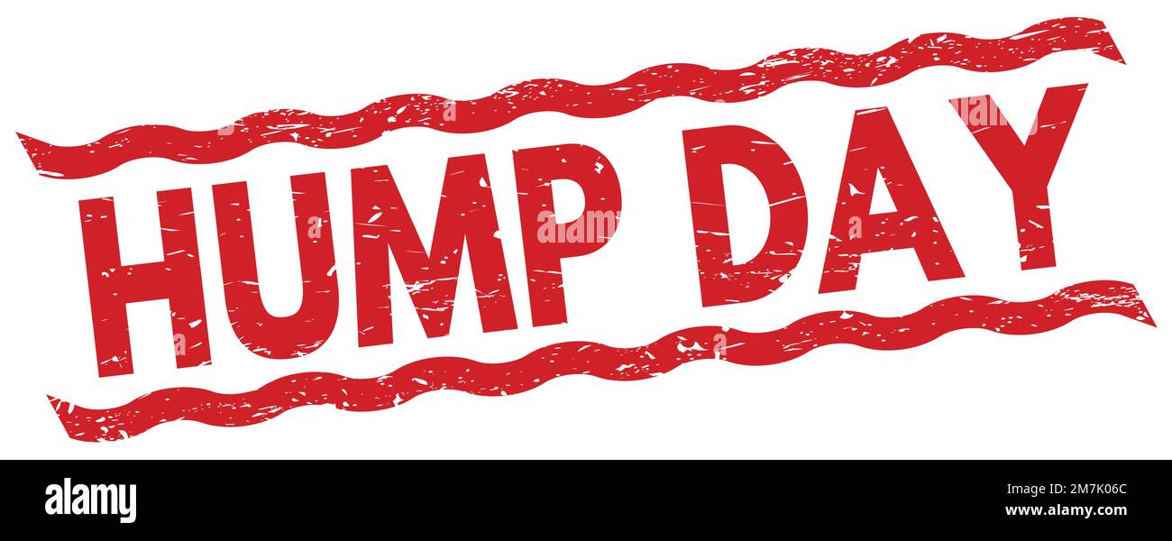 HUMP DAY text written on red lines stamp sign Stock Photo - Alamy