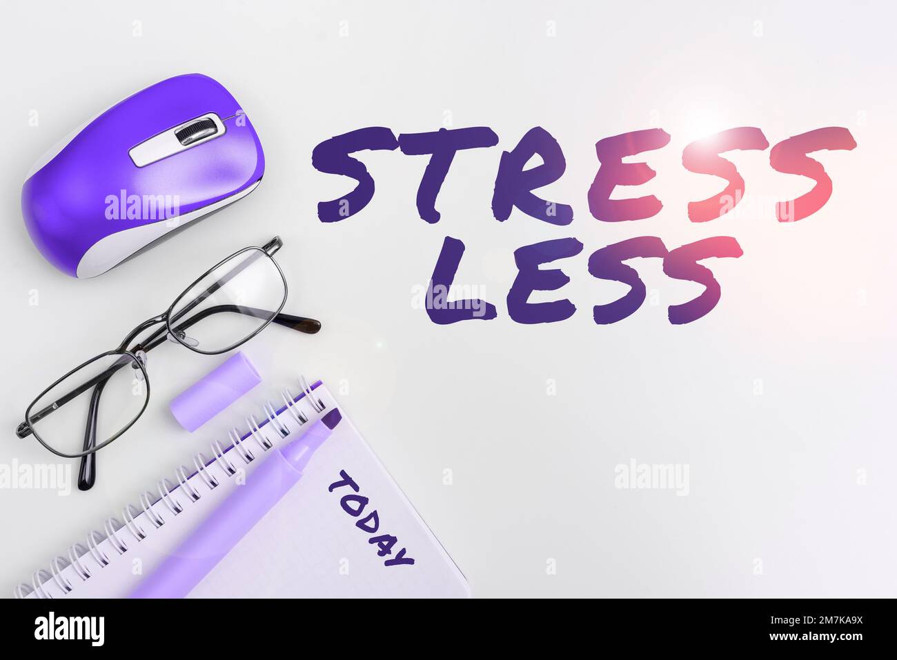 Text sign showing Stress Less. Business overview Stay away from ...