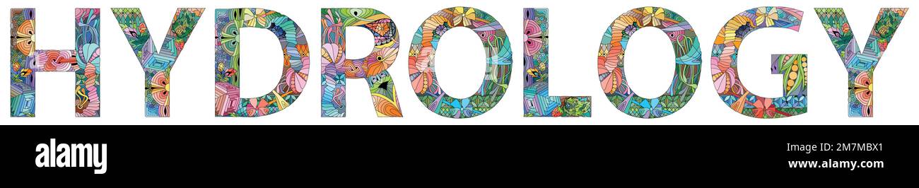 Hand-painted art design. Hand drawn illustration word HYDROLOGY for t ...