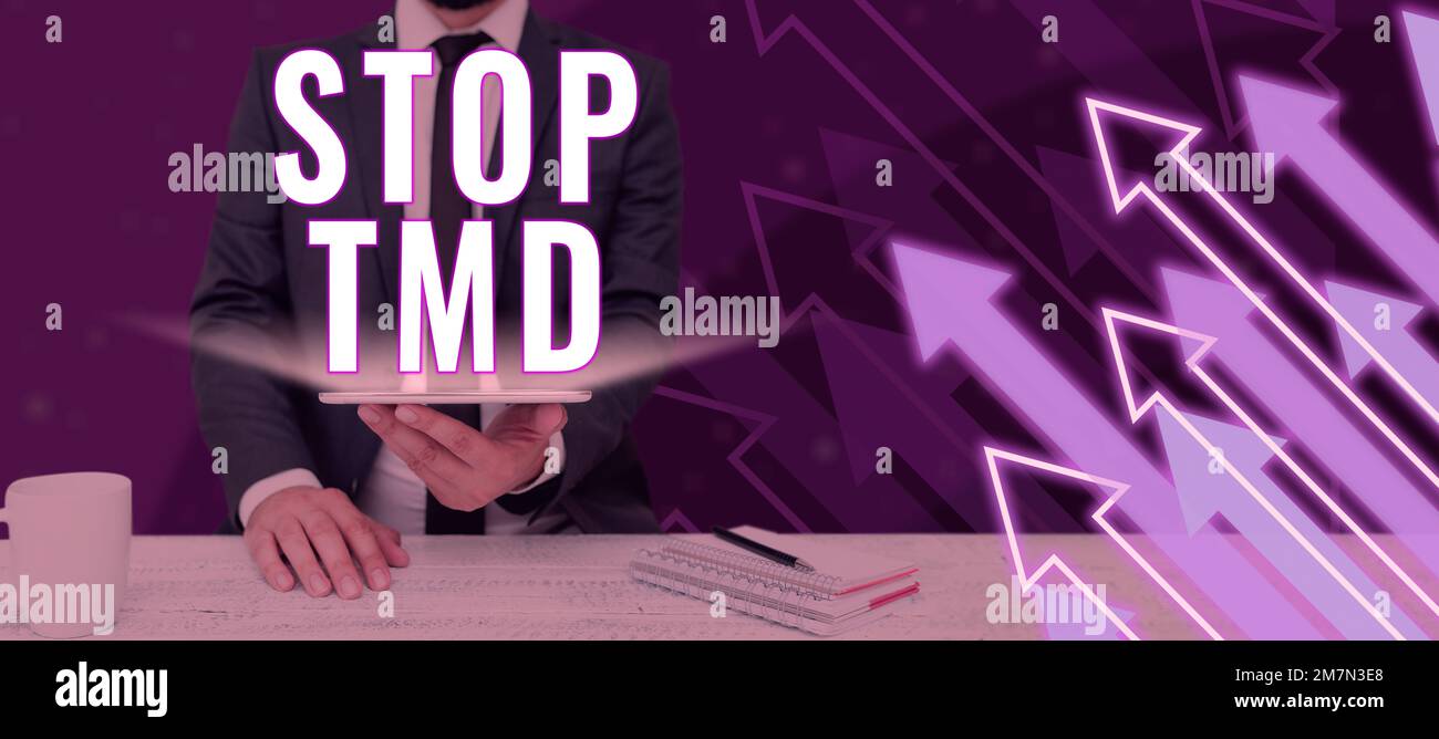 Inspiration showing sign Stop Tmd. Concept meaning Prevent the disorder ...