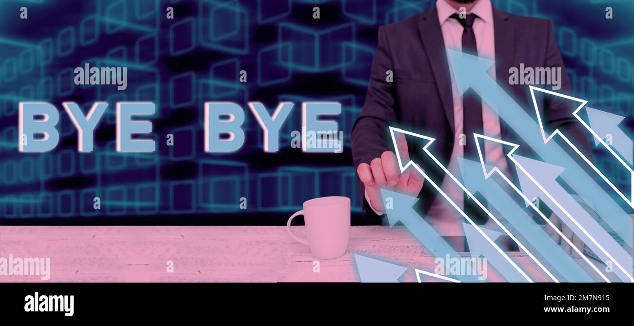 Hand writing sign Bye Bye. Conceptual photo Greeting for leaving ... Hand writing sign Bye Bye. Conceptual photo Greeting for leaving ...