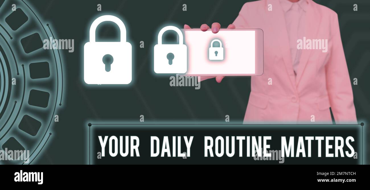 Handwriting text Your Daily Routine Matters. Concept meaning Have good ...