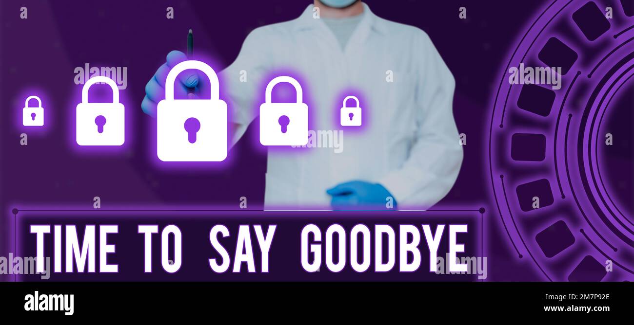 Hand writing sign Time To Say Goodbye. Conceptual photo Bidding ...