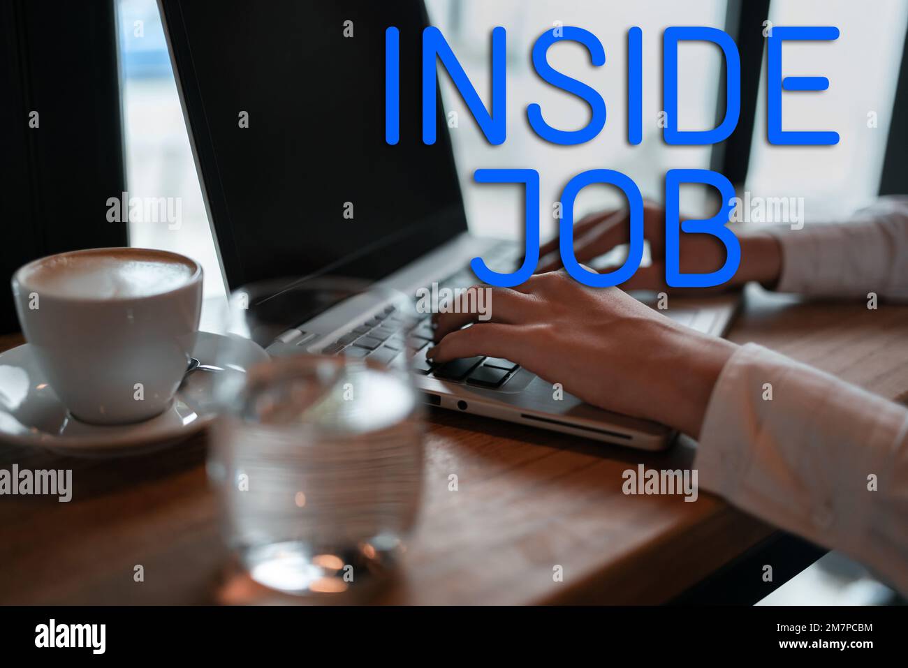 Conceptual caption Inside Job. Word for done with the help of someone ...