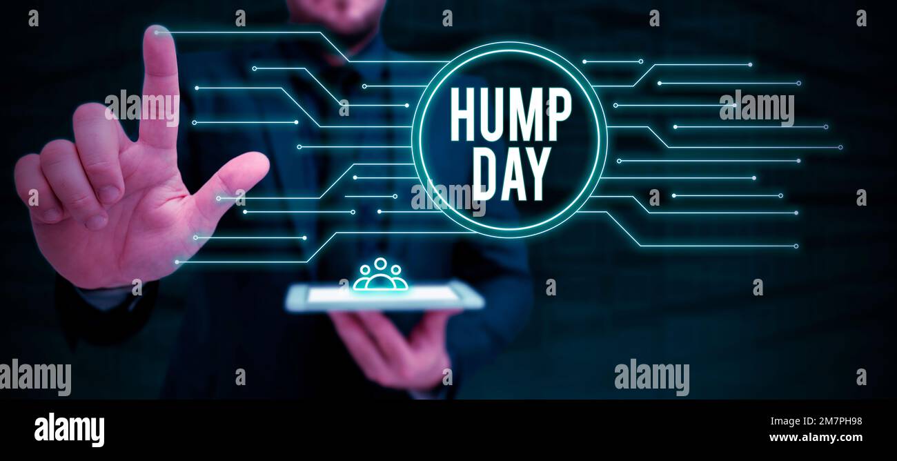 Inspiration showing sign Hump Day. Business concept climbing a proverbial hill to get through a ...