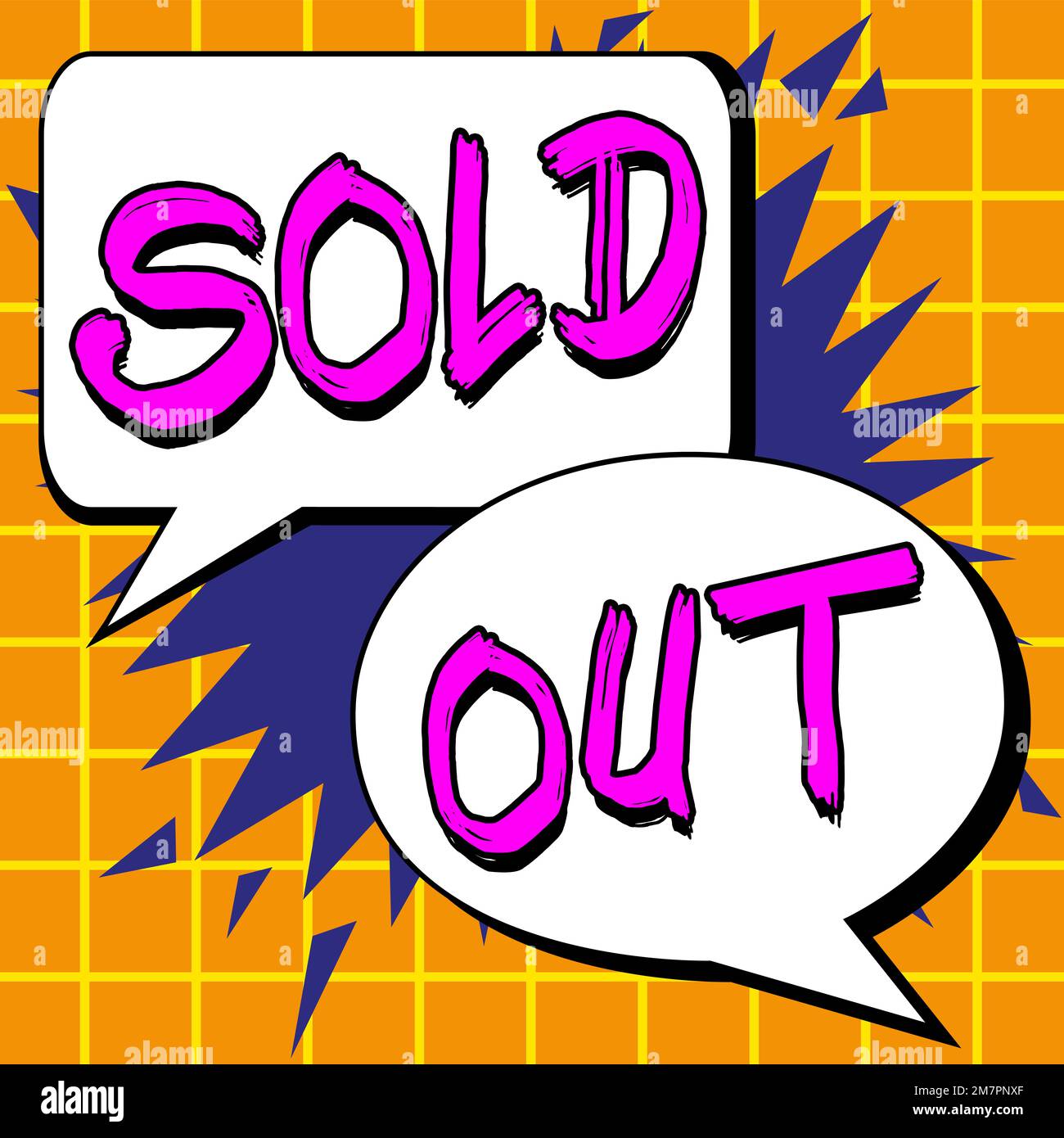 Sign displaying Sold Out. Business idea Not available anymore outside ...