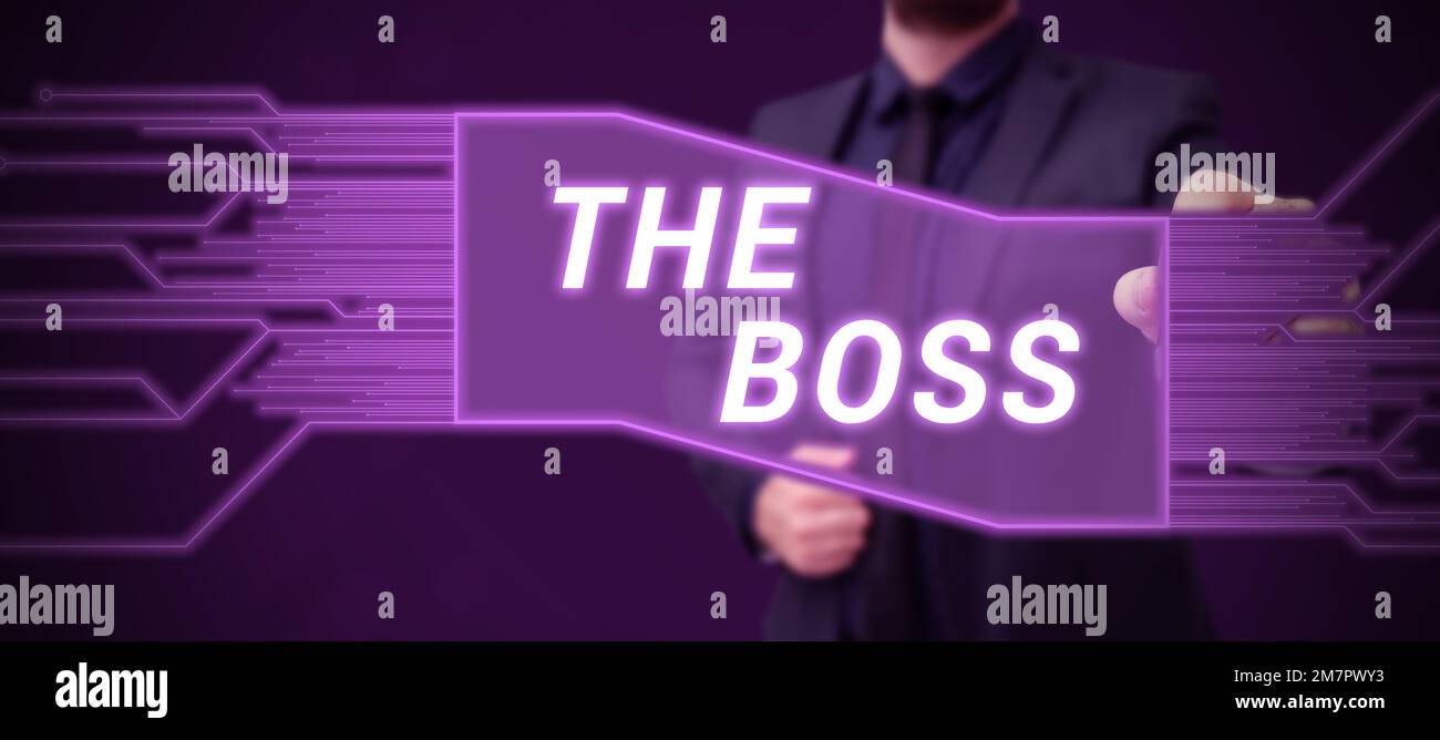 Text sign showing The Boss. Business idea a person who exercises ...