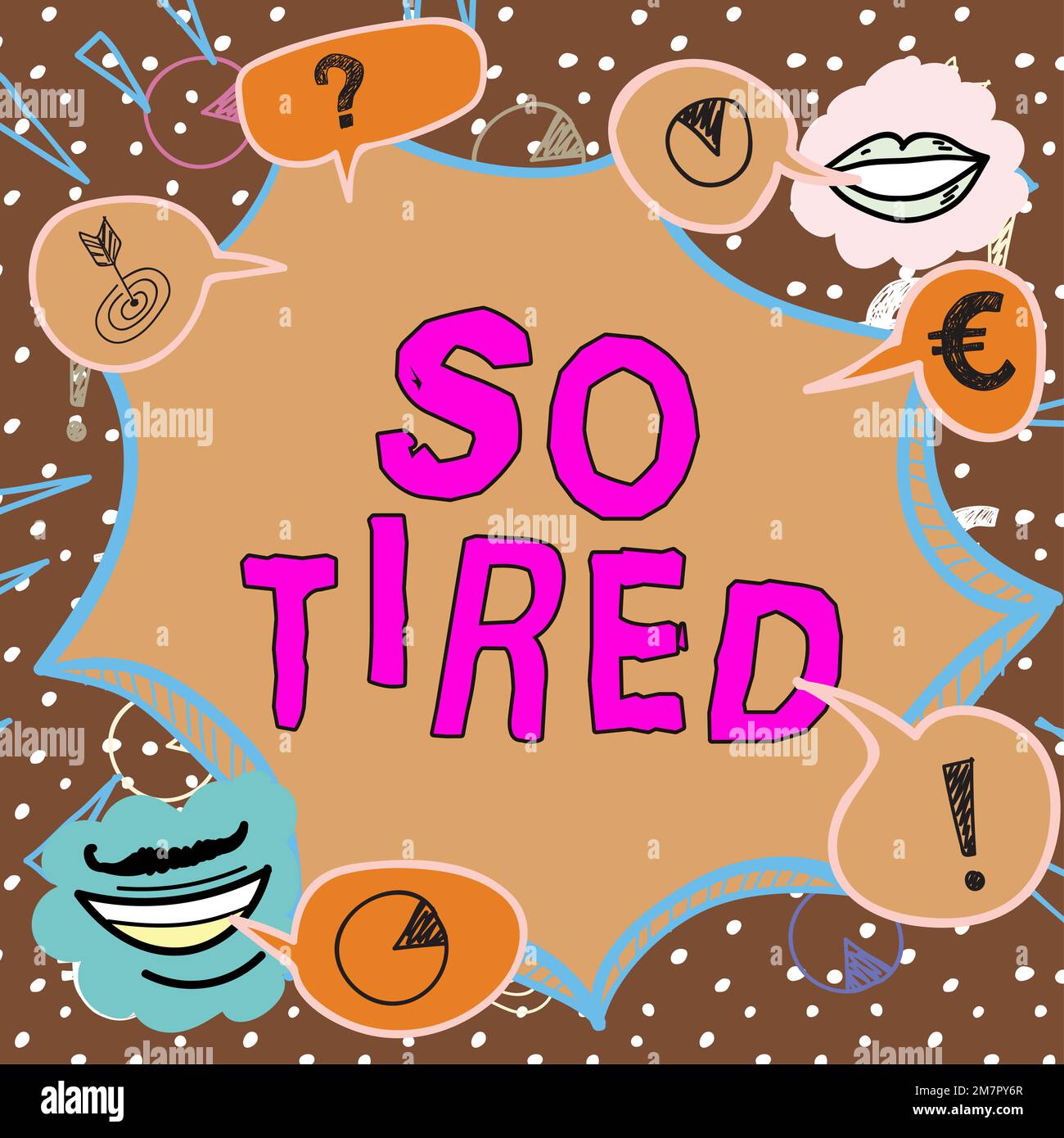 Hand writing sign So Tired. Concept meaning drained of strength and ...