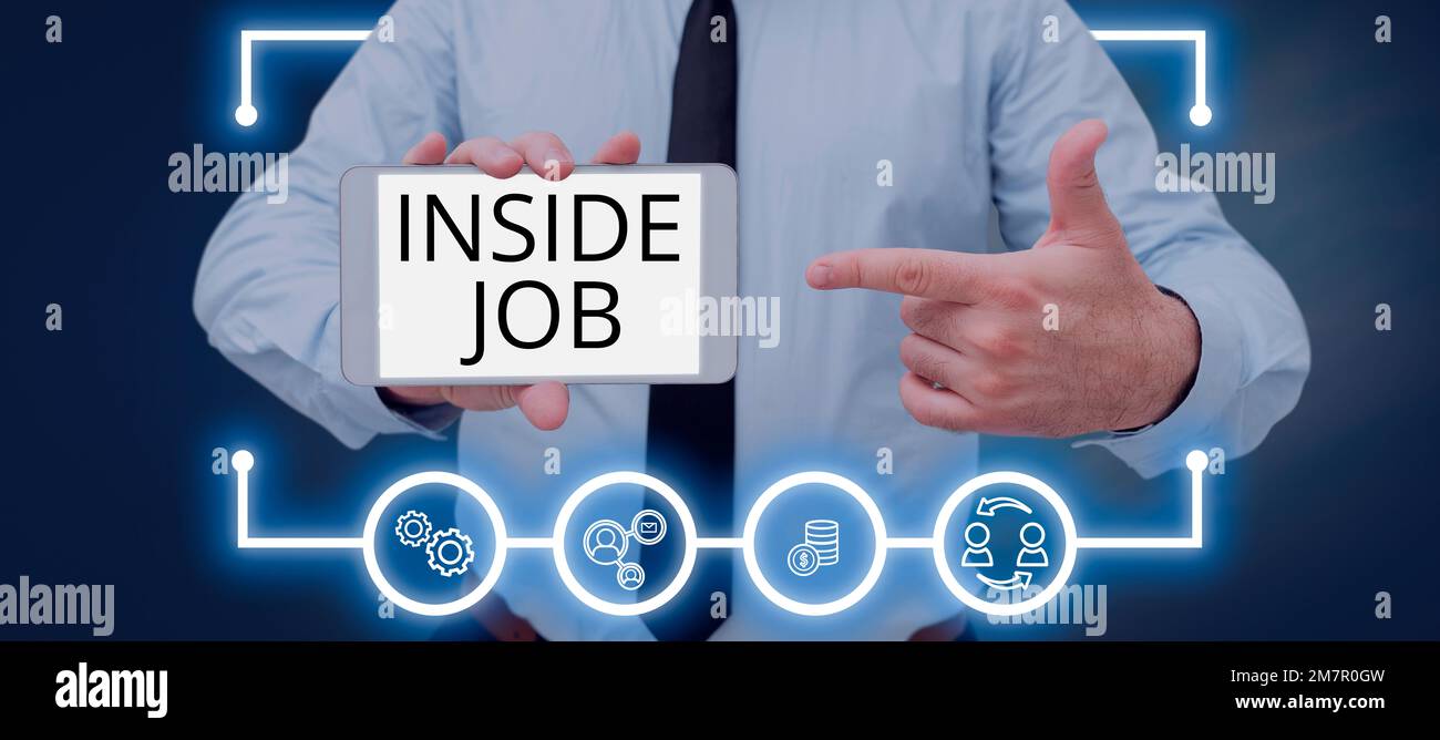 Conceptual caption Inside Job. Word Written on done with the help of ...
