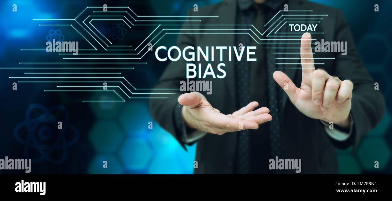 Text caption presenting Cognitive Bias. Conceptual photo Psychological ... Text caption presenting Cognitive Bias. Conceptual photo Psychological ...