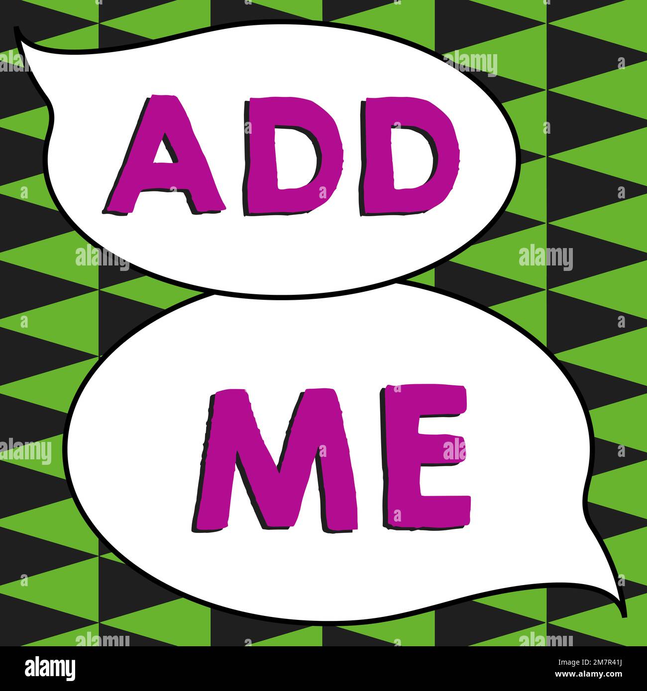 Hand writing sign Add Me, Business overview asking someone to add ...