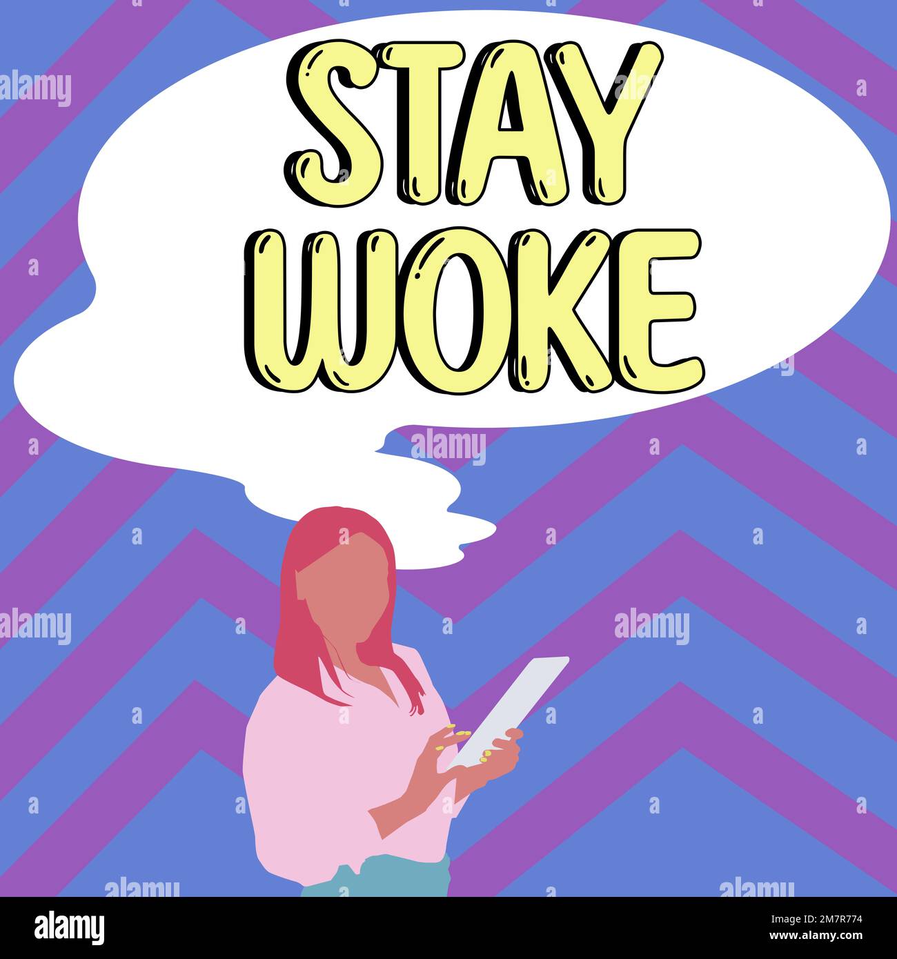 Text sign showing Stay Woke. Business approach being aware of your ...