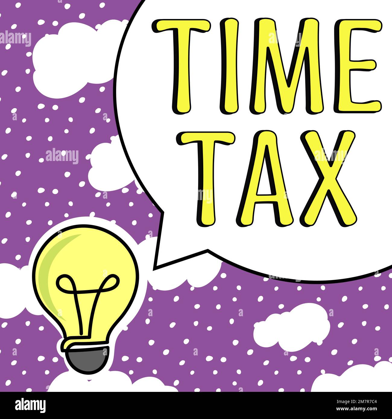 Inspiration showing sign Time Tax. Business idea when individual ...